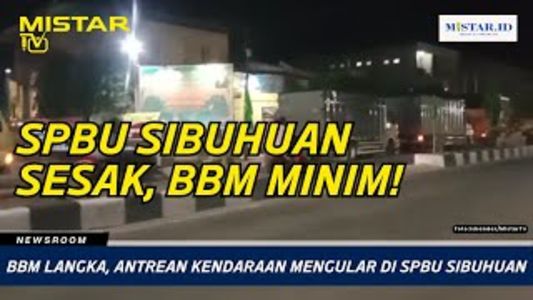 Newsroom: BBM Langka, Antrean Kendaraan Mengular di SPBU Sibuhuan