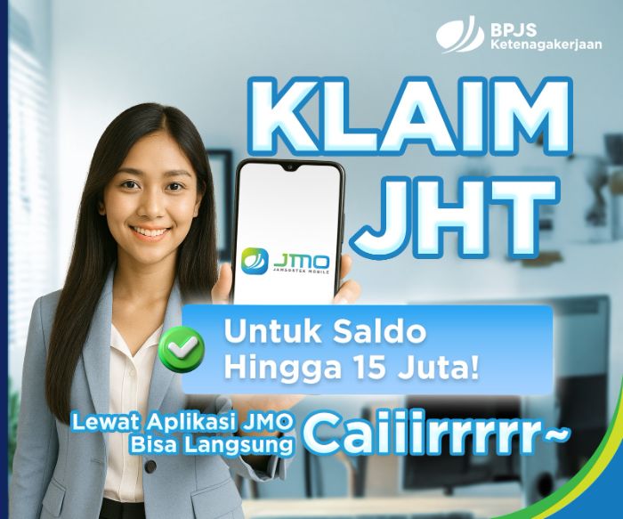 Lewat Aplikasi JMO, BPJS Ketenagakerjaan Tingkatkan Limit Klaim JHT ...