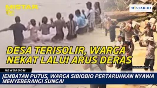 Newsroom: Jembatan Putus, Warga Sibiobio Pertaruhkan Nyawa Menyeberangi ...