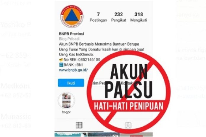 Waspada! Akun Palsu Mengatasnamakan BNPB Beraksi Cari Donasi Waspada! Akun Palsu Mengatasnamakan BNPB Beraksi Cari Donasi